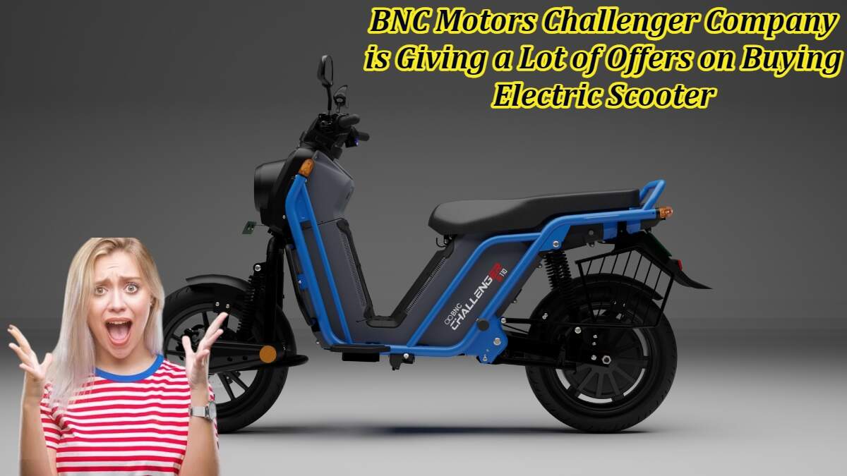 BNC Motors Challenger Company is Giving a Lot of Offers on Buying ...