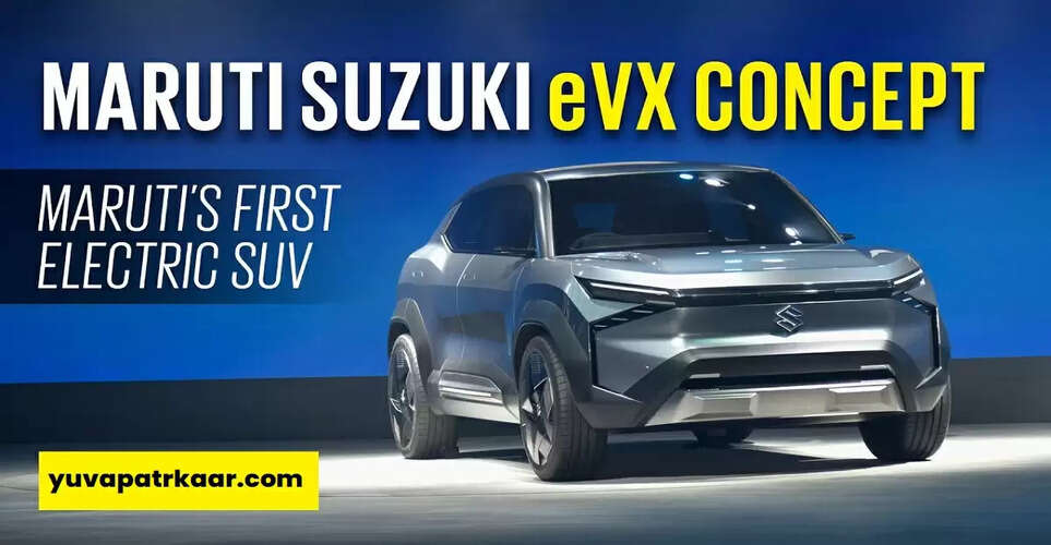 Maruti Suzuki EVX Can Be Launched By Next Year, Some of its Features ...