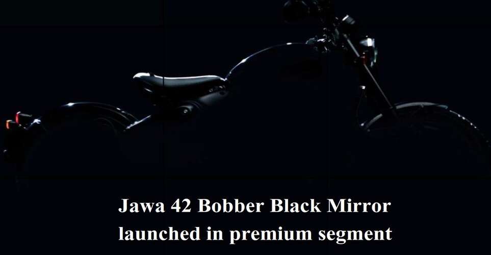 Jawa 42 Bobber Black Mirror Launched in Premium Segment, Know its Features