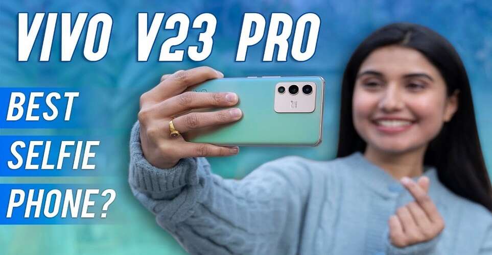 Vivo V23 Pro 5G With 6.56 inch Full HD Display & 108MP Camera, Know its Features, Price & Discount