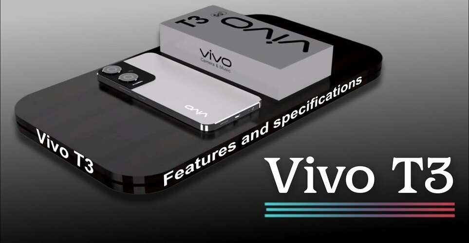 Vivo T3 5G New Smartphone Launched With 108 Megapixel Camera & 4700mAh ...