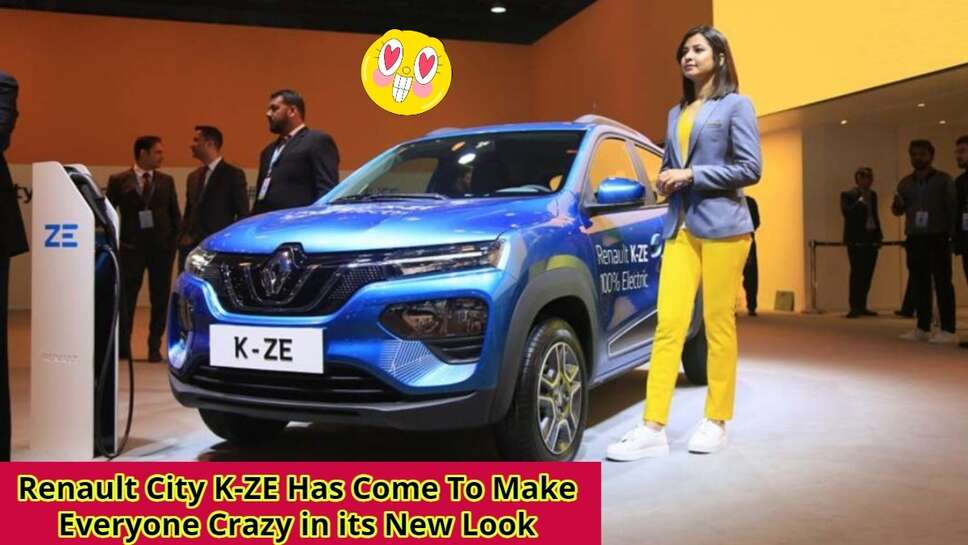 Renault City K-ZE Has Come To Make Everyone Crazy in its New Look