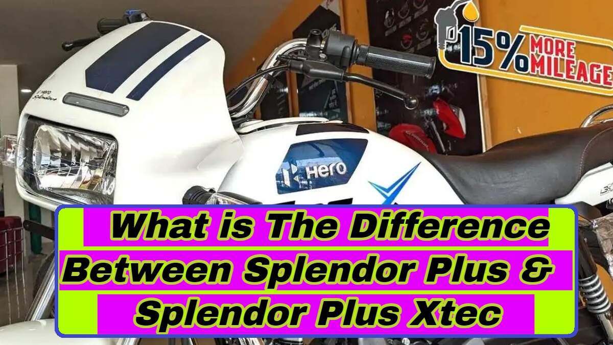 What is The Difference Between Splendor Plus & Splendor Plus Xtec