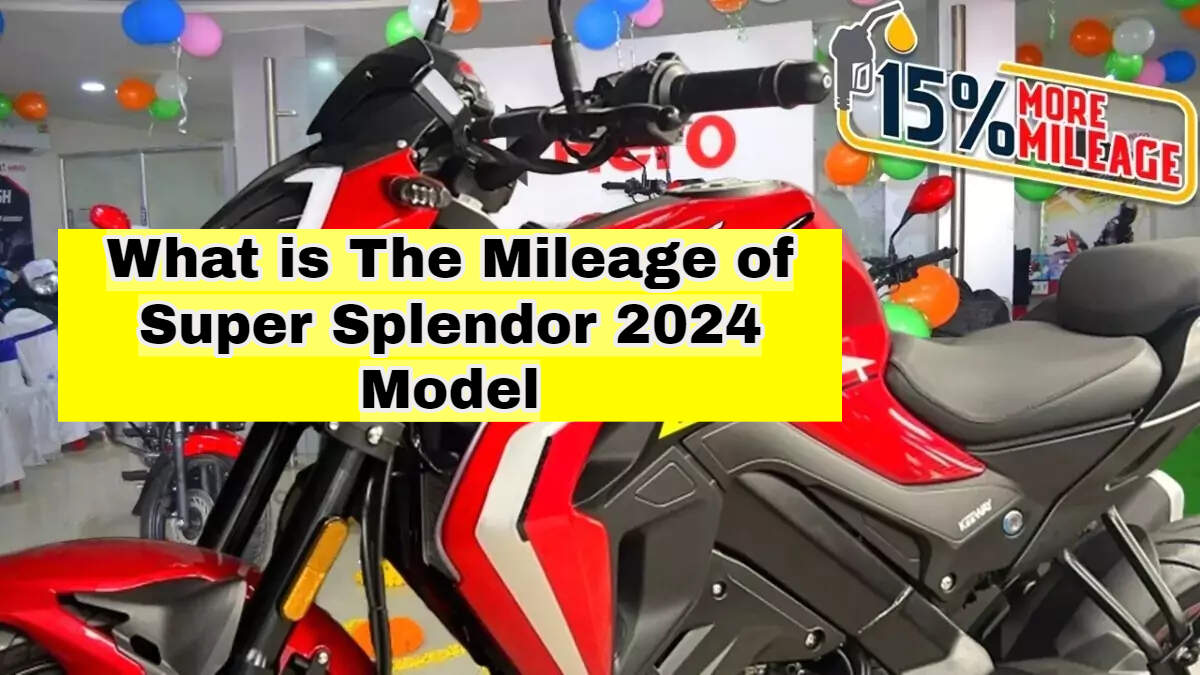 What is The Mileage of Super Splendor 2024 Model